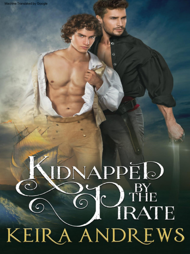 Kidnapped by The Pirate (Keira Andrews) | PDF