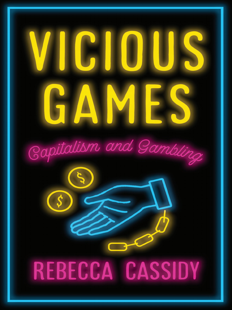 Vicious Games: Capitalism and Gambling (Español) | PDF