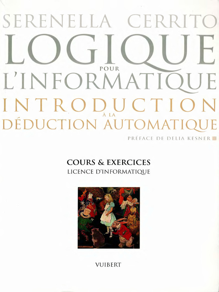 Logique Pour L'informatique - Introduction À La Déduction Automatique ...