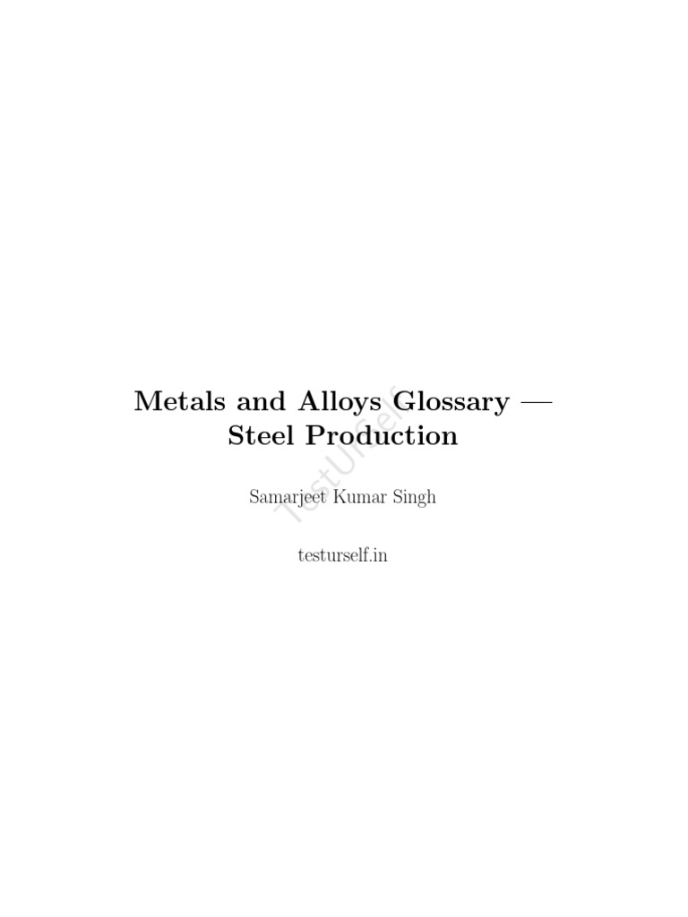 Metals and Alloys Glossary Steel Production 1722505401 | PDF