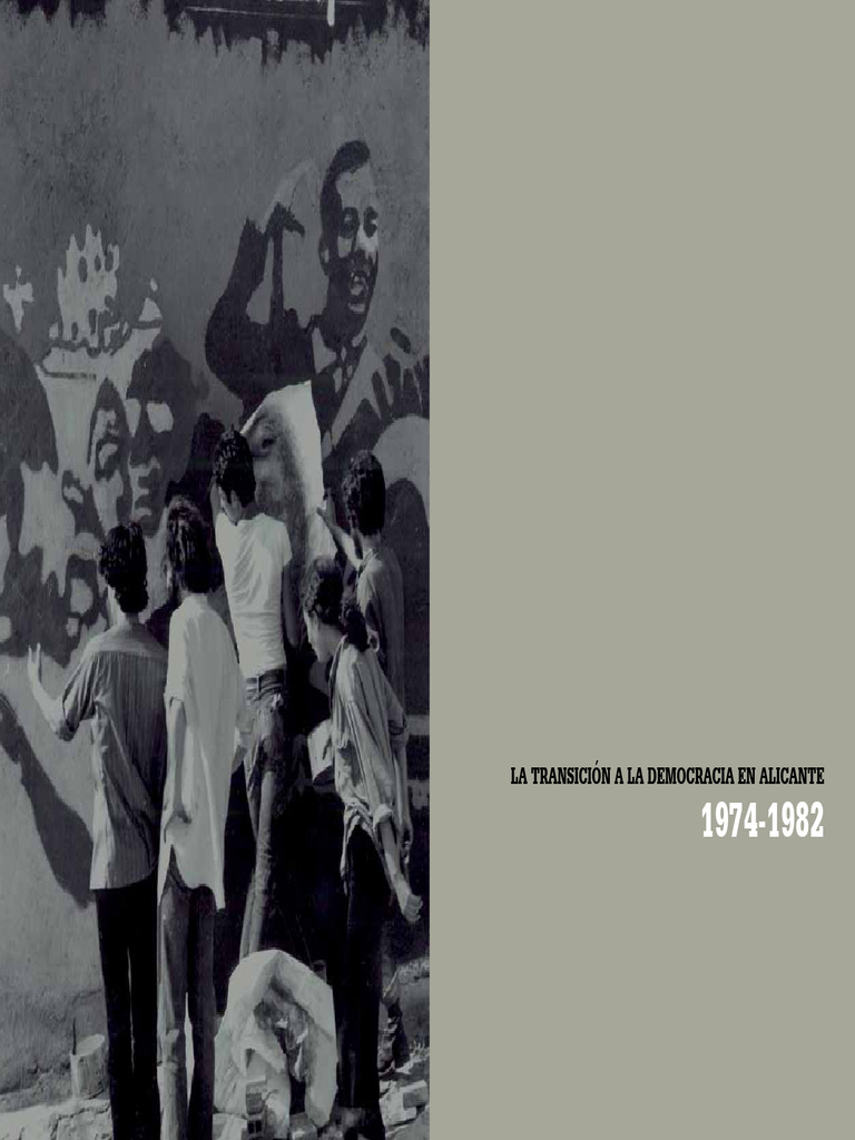 La Transicion A La Democracia En Alicante 1974 1982 Pdf