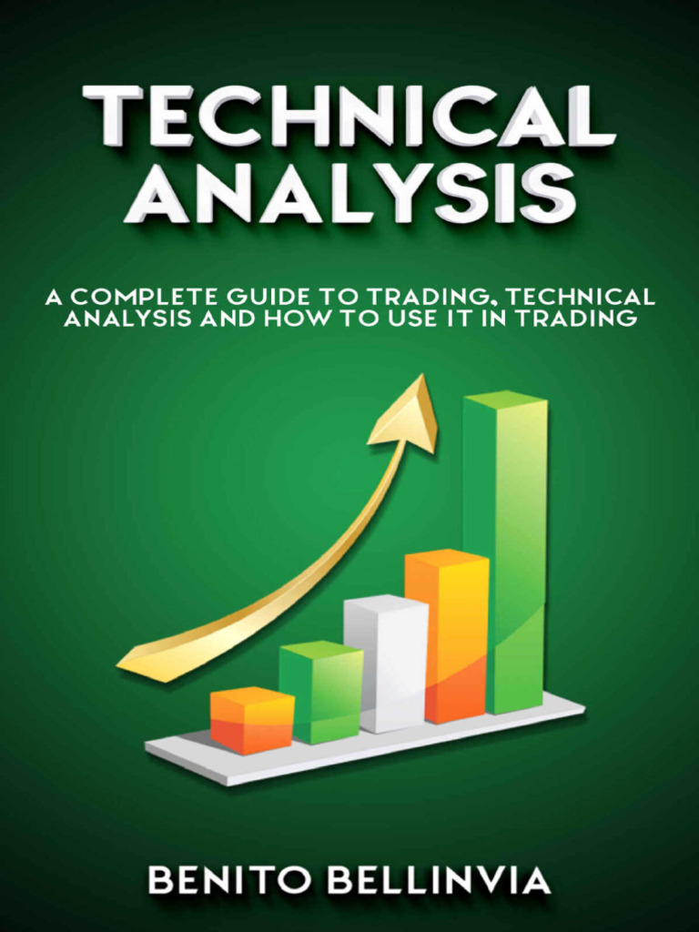 Technical Analysis A Complete Guide To Trading, Technical Analysis And ...