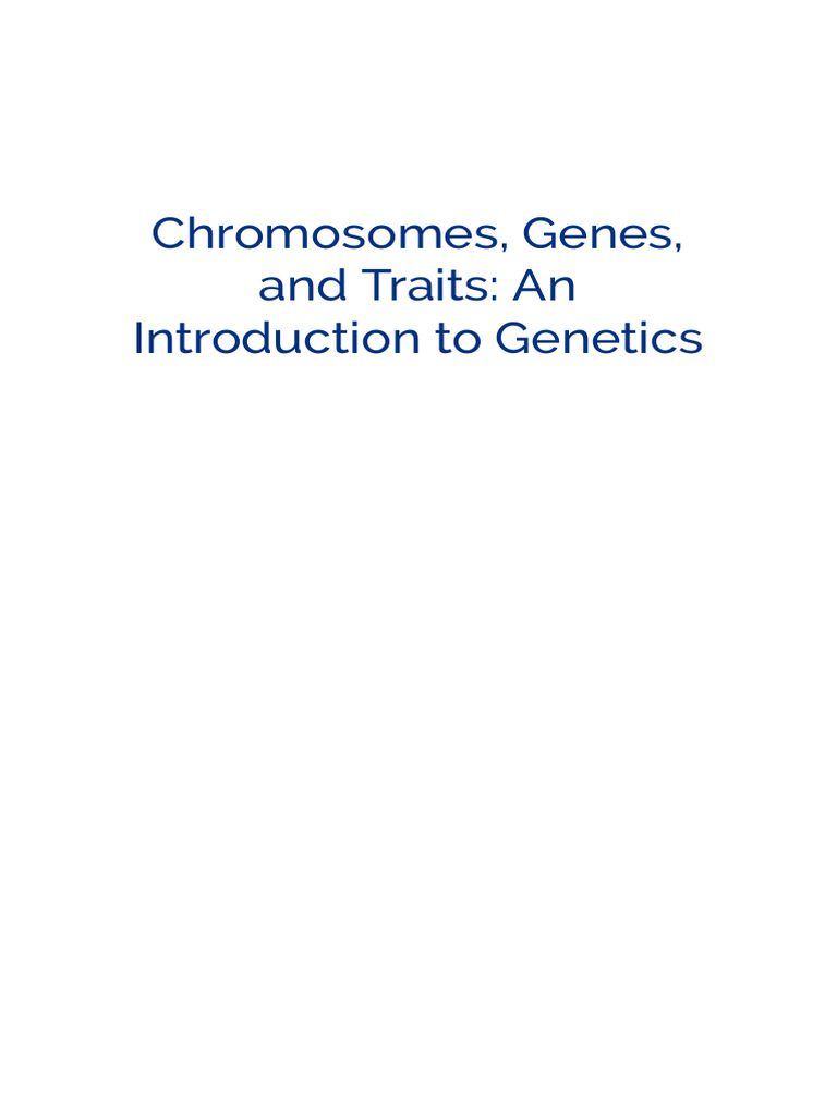 Chromosomes Genes And Traits An Introduction To Genetics 1715983079 Pdf