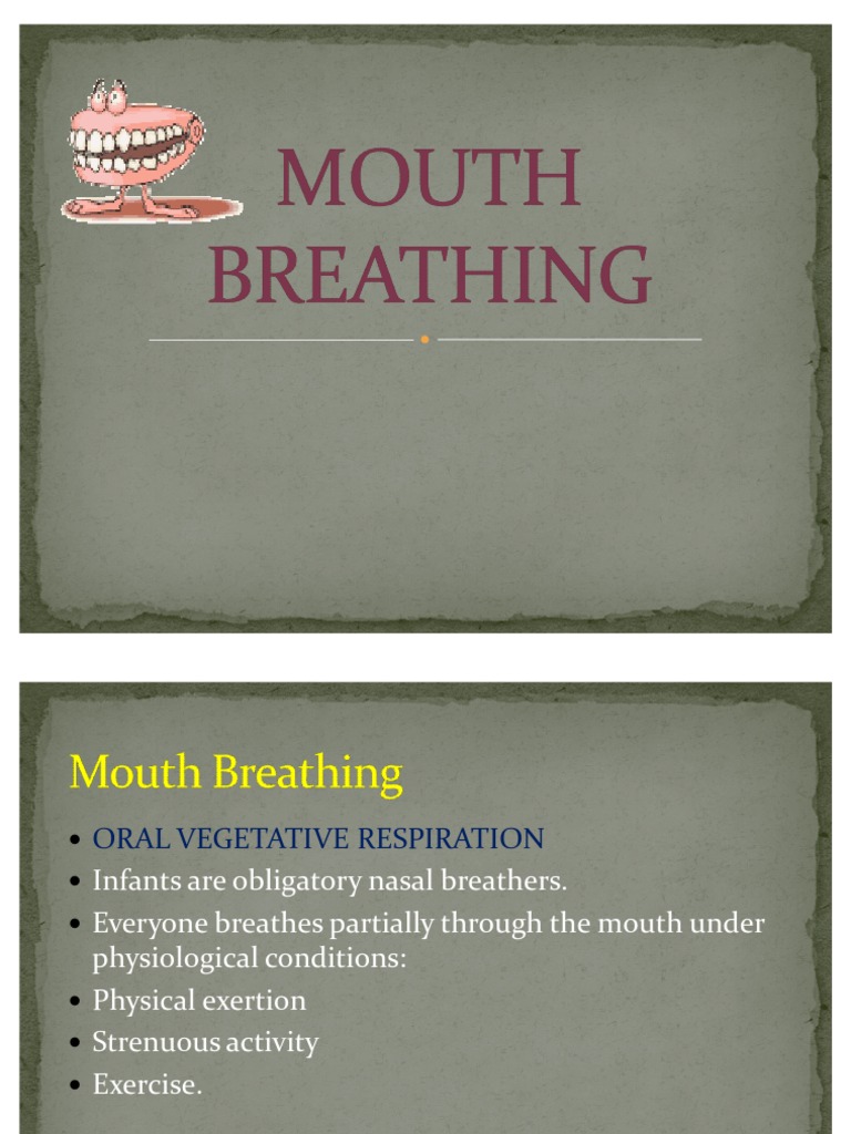 Mouth Breathing: Etiology, Effects, Diagnosis and Management | PDF ...
