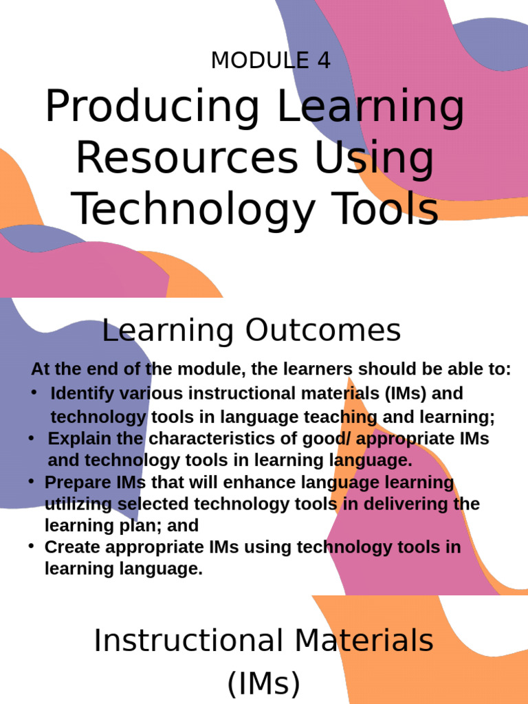 MODULE 4: Producing Learning Resources Using Technology Tools | PDF | Learning | Educational ...