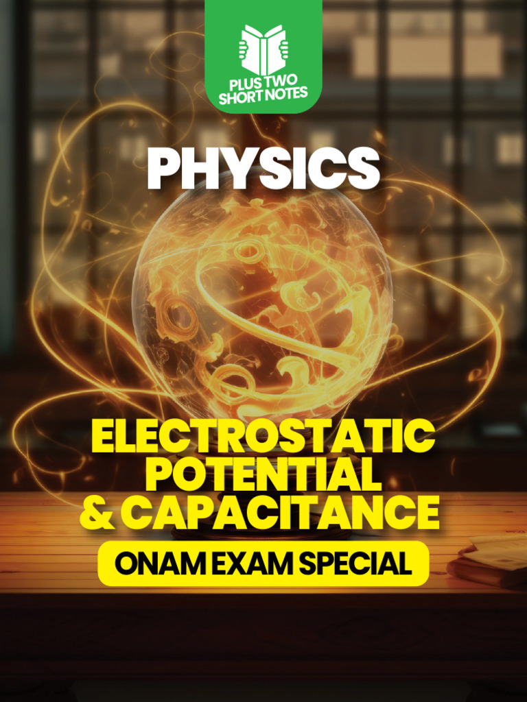 Electrostatic Potential and Capacitance - Short Notes | PDF