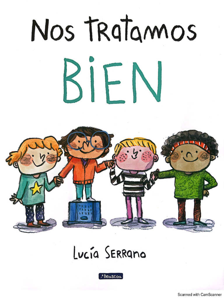 Nos tratamos bien - (Las emociones en la infancia) - Lucía Serrano - 34 págs | PDF