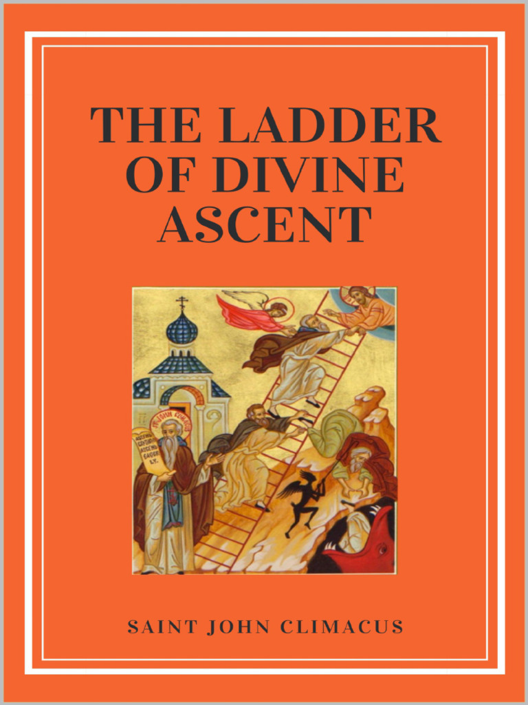 The Ladder of Divine Ascent (Saint John Climacus) | PDF