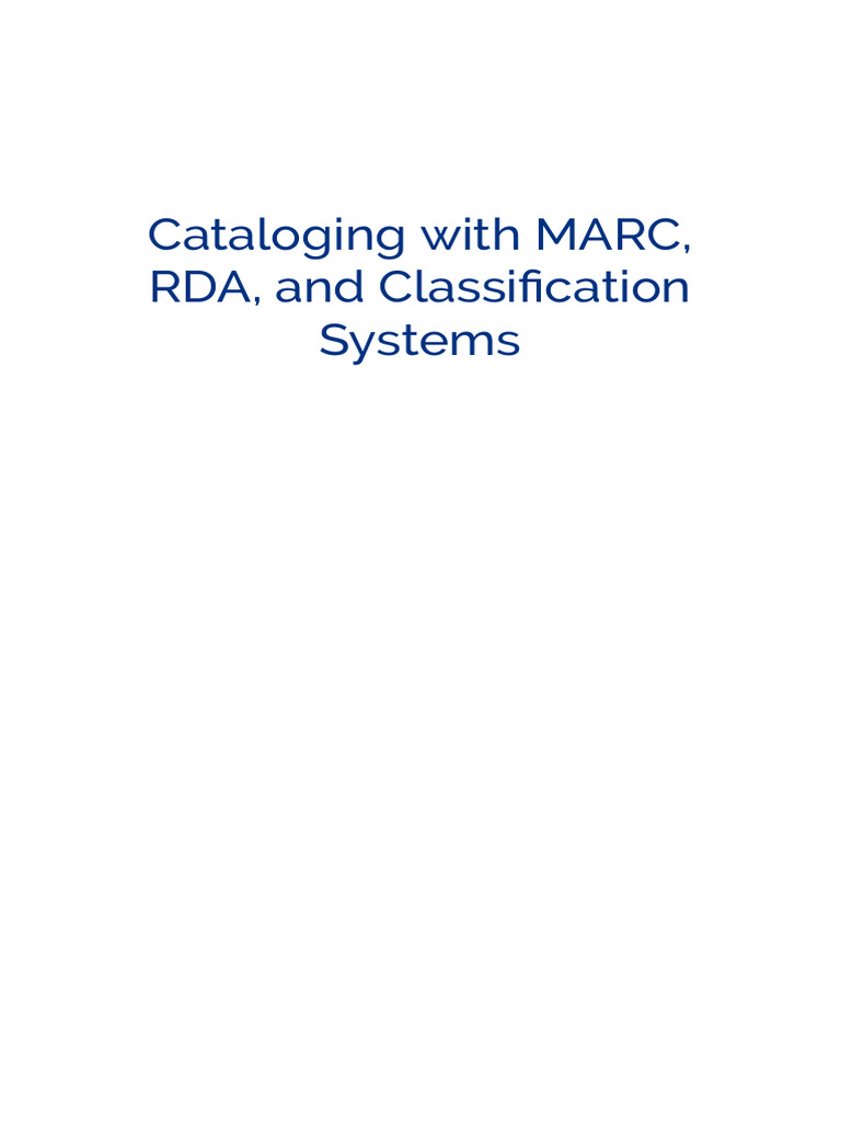 Cataloging With MARC RDA and Classification Systems 1676409237 | PDF