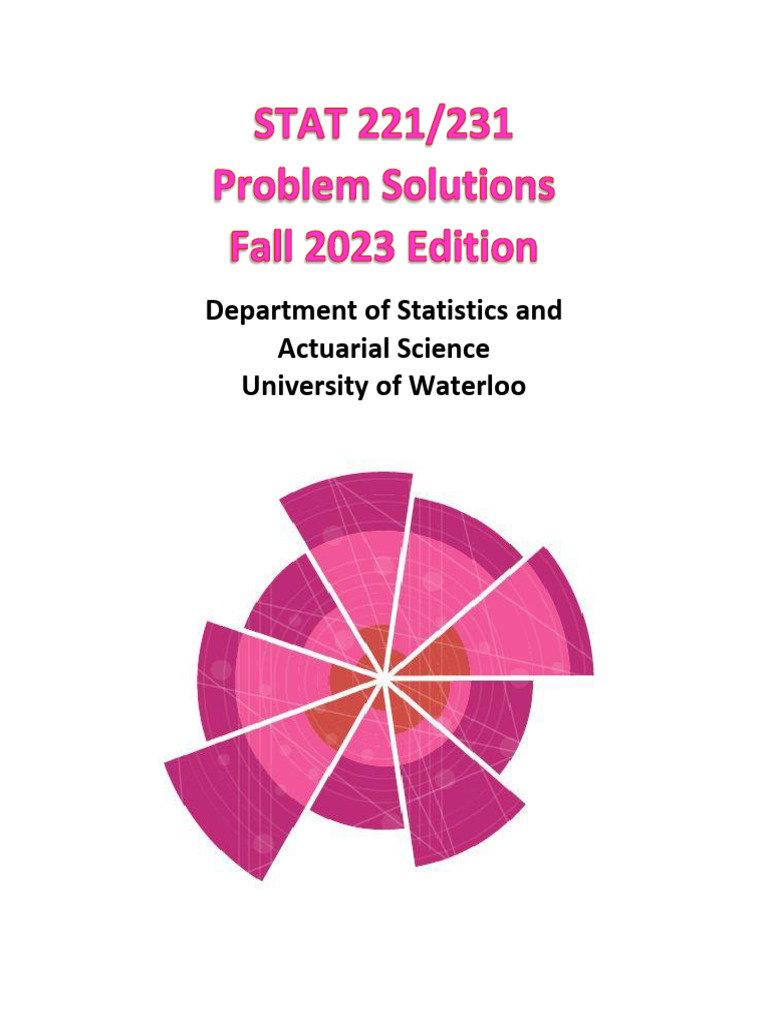 STAT 231 Problem Solutions Fall 2023 Edition | PDF