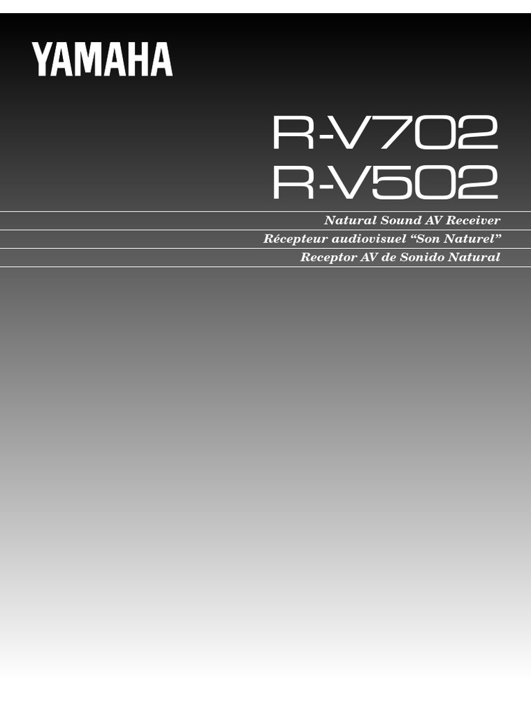 R-V702 R-V502: Natural Sound AV Receiver Récepteur Audiovisuel "Son Naturel" Receptor AV de ...