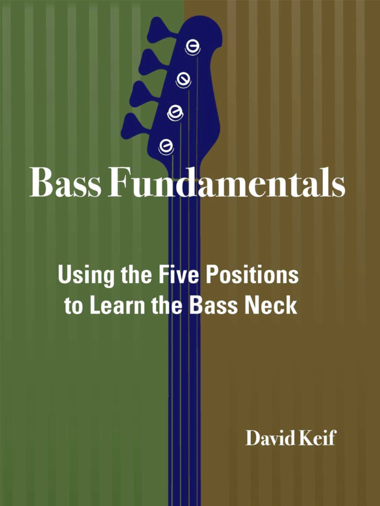 Bass Fundamentals Using The Five Positions To | PDF