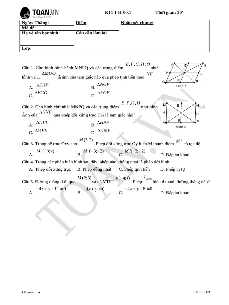 K11-I-H-00.1 Thời gian: 30' Ngày/ Tháng: Điểm Nhận xét chung: Mã đề: Họ và tên học sinh: Câu cần ...