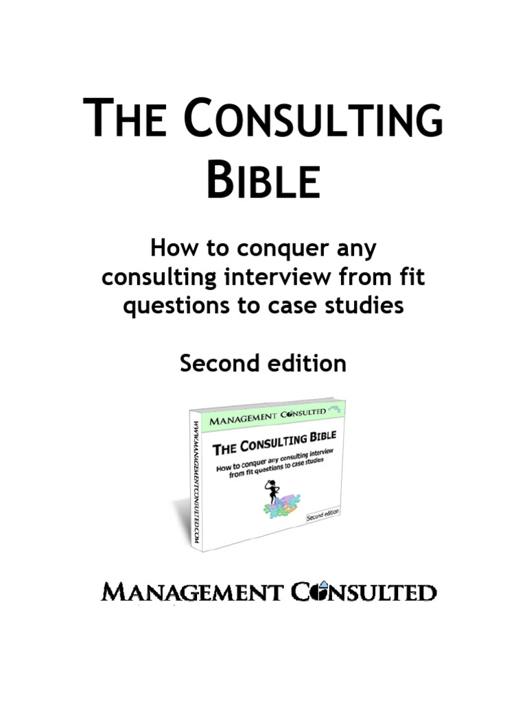 THE CONSULTING BIBLE How To Conquer Any | PDF