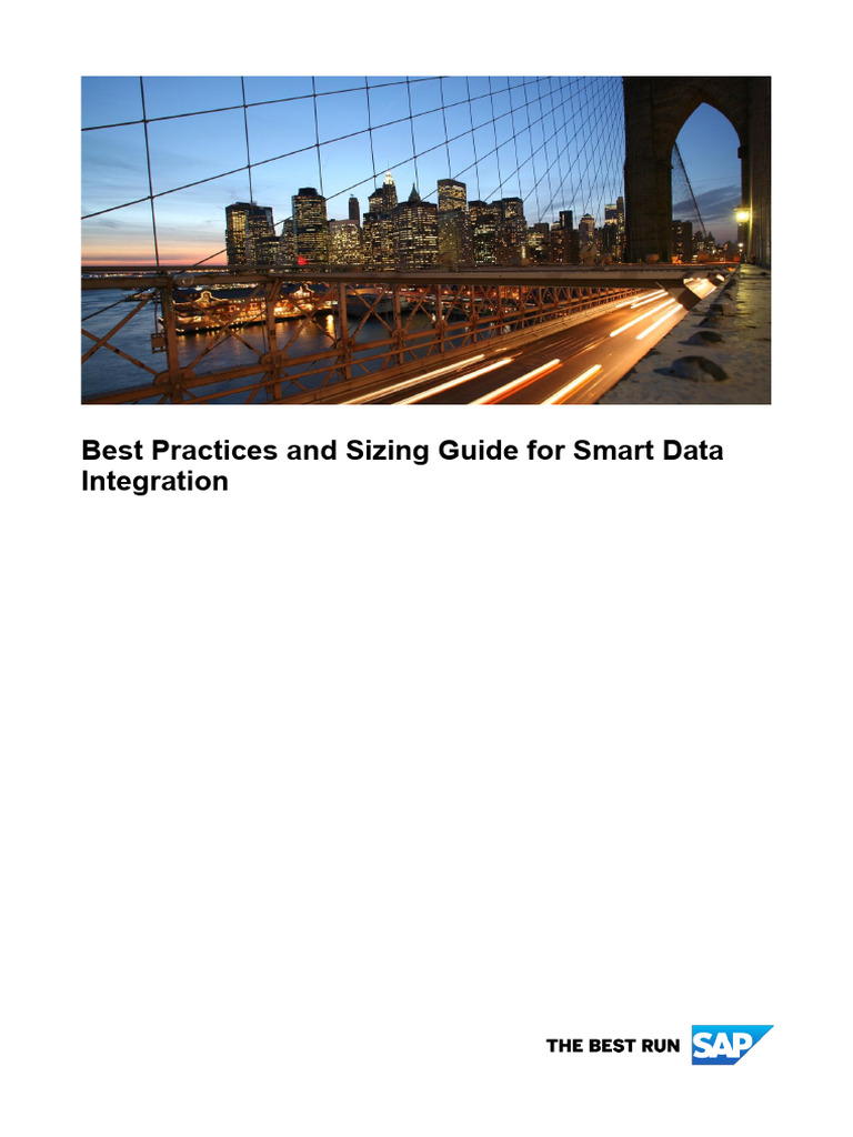 Best Practices and Sizing Guide For Smart Data Integration When Used in ... Best Practices and Sizing Guide For Smart Data Integration When Used in ...