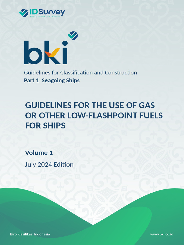 ( Vol 1 ) Guidelines for the Use of Gas or other Low-Flashpoint Fuels ...
