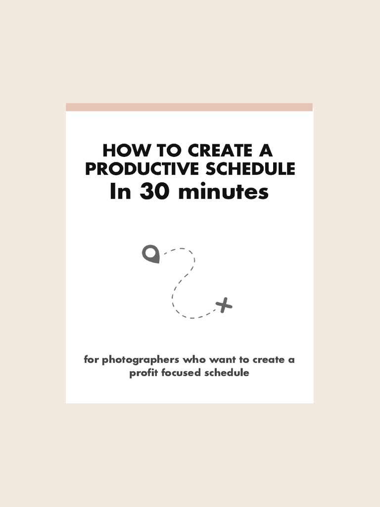 How To Create A Productive Schedule in 30 Minutes | PDF