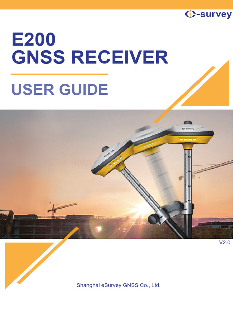E200 GNSS Receiver User Guide-V2.0-EnG PDF | PDF