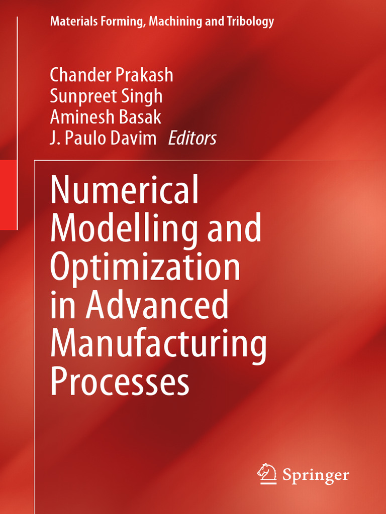 Numerical Modeling and Optimization in Advanced Manufacturing Process | PDF