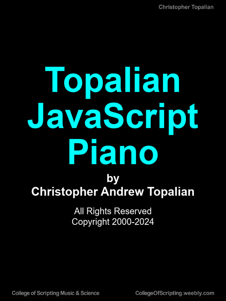 Topalian JavaScript Piano by Christopher Topalian | PDF | Computers