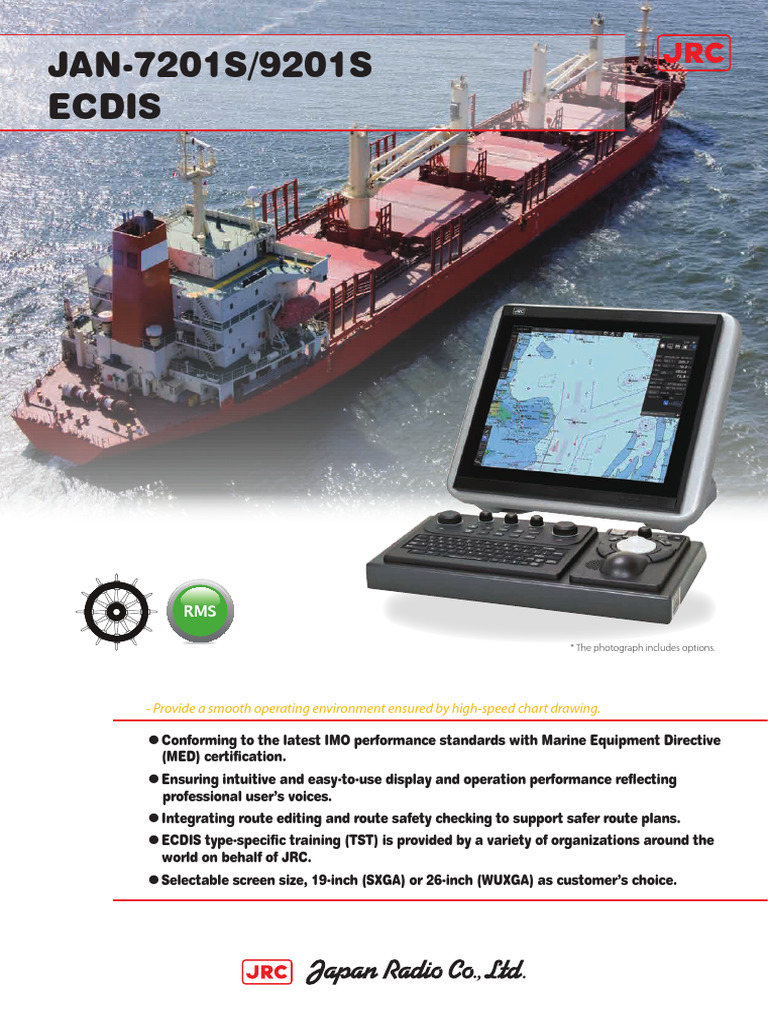JAN-7201S/9201S Ecdis: - Provide A Smooth Operating Environment Ensured by High-Speed Chart ...