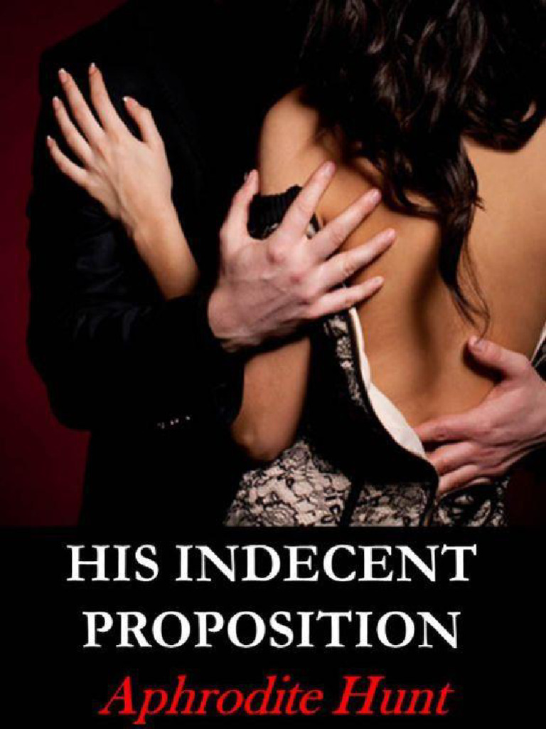 His Indecent Proposition - Aphrodite Hunt | PDF