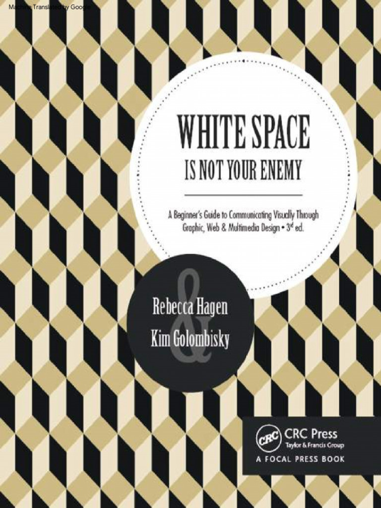 White Space Is Not Your Enemy - A Beginner's Guide To Communicating ...