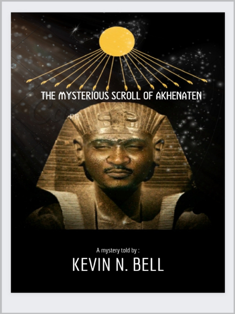 The Mysterious Scroll of Akhenaten (The Holy Book | PDF