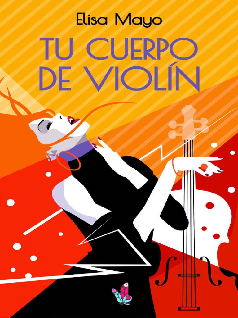 Tu Cuerpo de Violin - Elisa Mayo | PDF