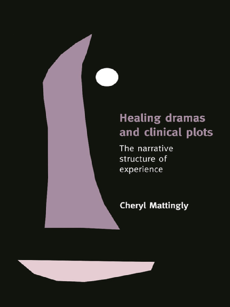 (Cambridge Studies in Medical Anthropology) Cheryl Mattingly - Healing ...