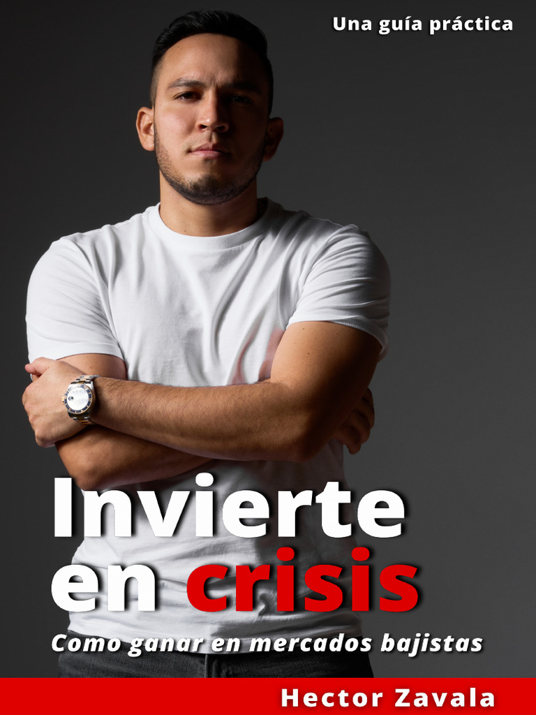 Invierte en Crisis - Hector Zavala | PDF