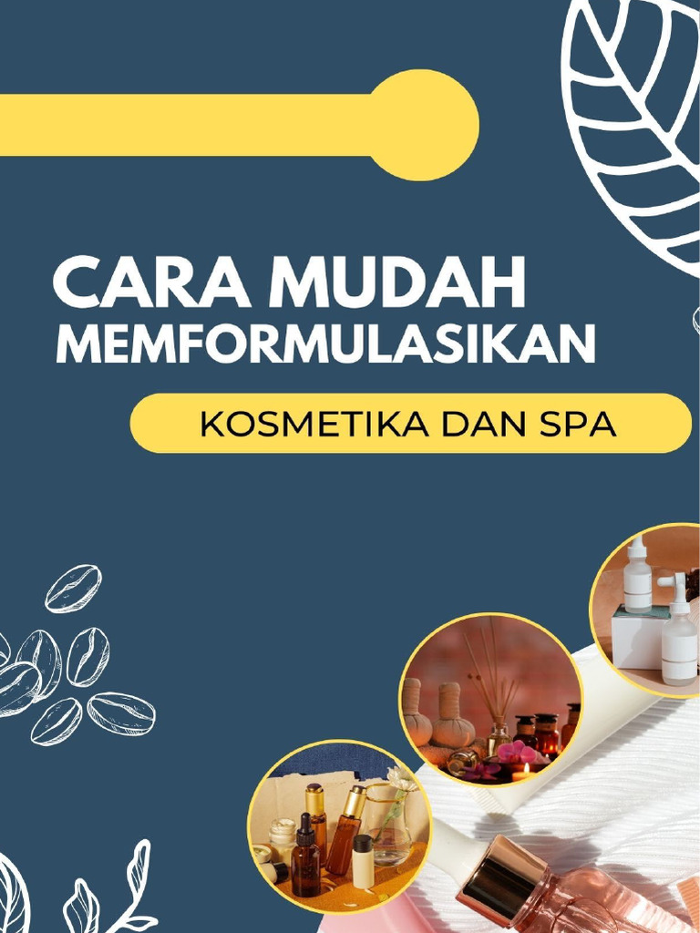 Bagian 1-Mudah Memformulasikan Produk Kosmetika Dan Spa | PDF