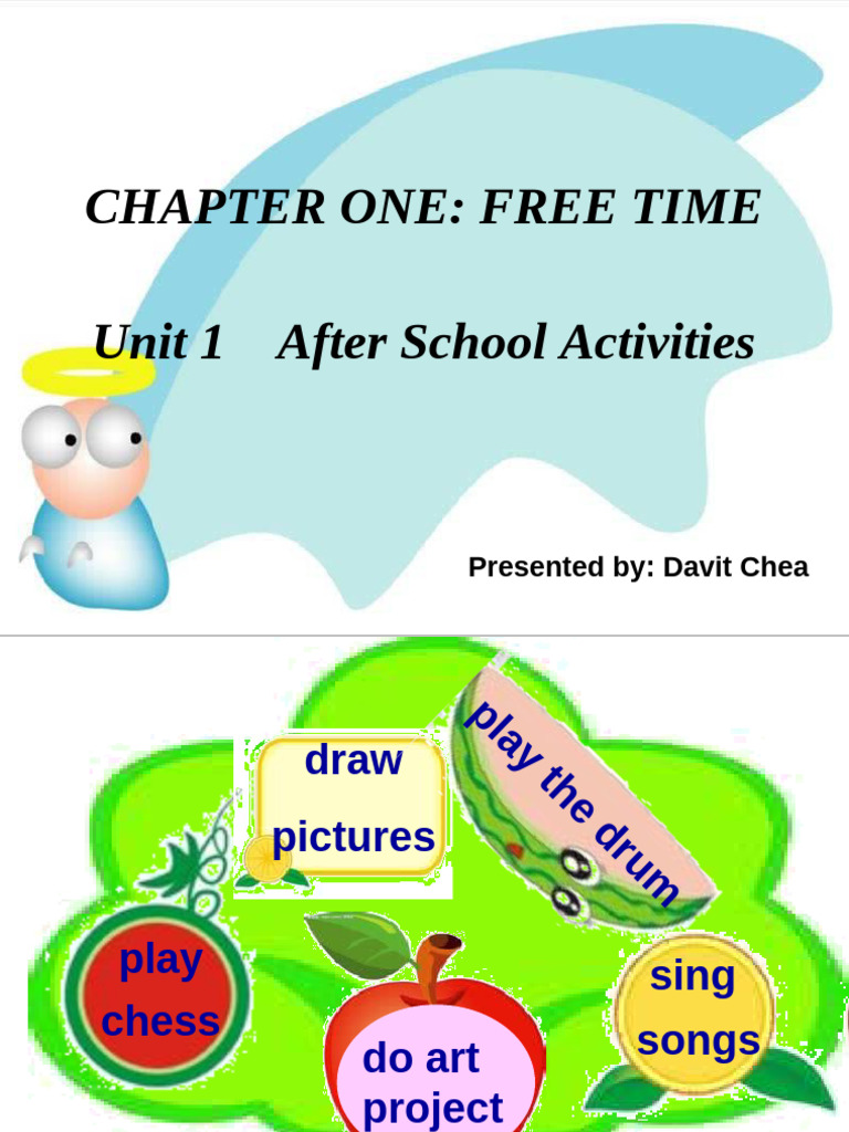 Chapter One: Free Time Unit 1 After School Activities: Presented By ...