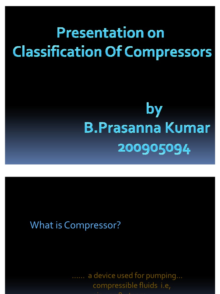 200905094-Ppt On Classification of Air Compressors | PDF | Gas ...