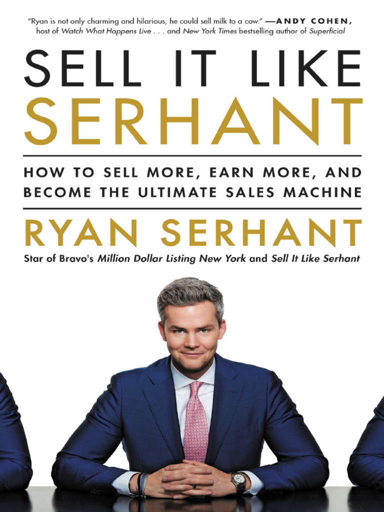 Sell It Like Serhant By Ryan Serhant Pdf