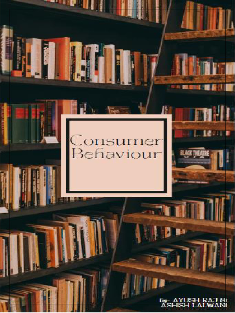 Consumer Behaviour Book by Ayush Raj (PG23061) & Ashish Lalwani ...