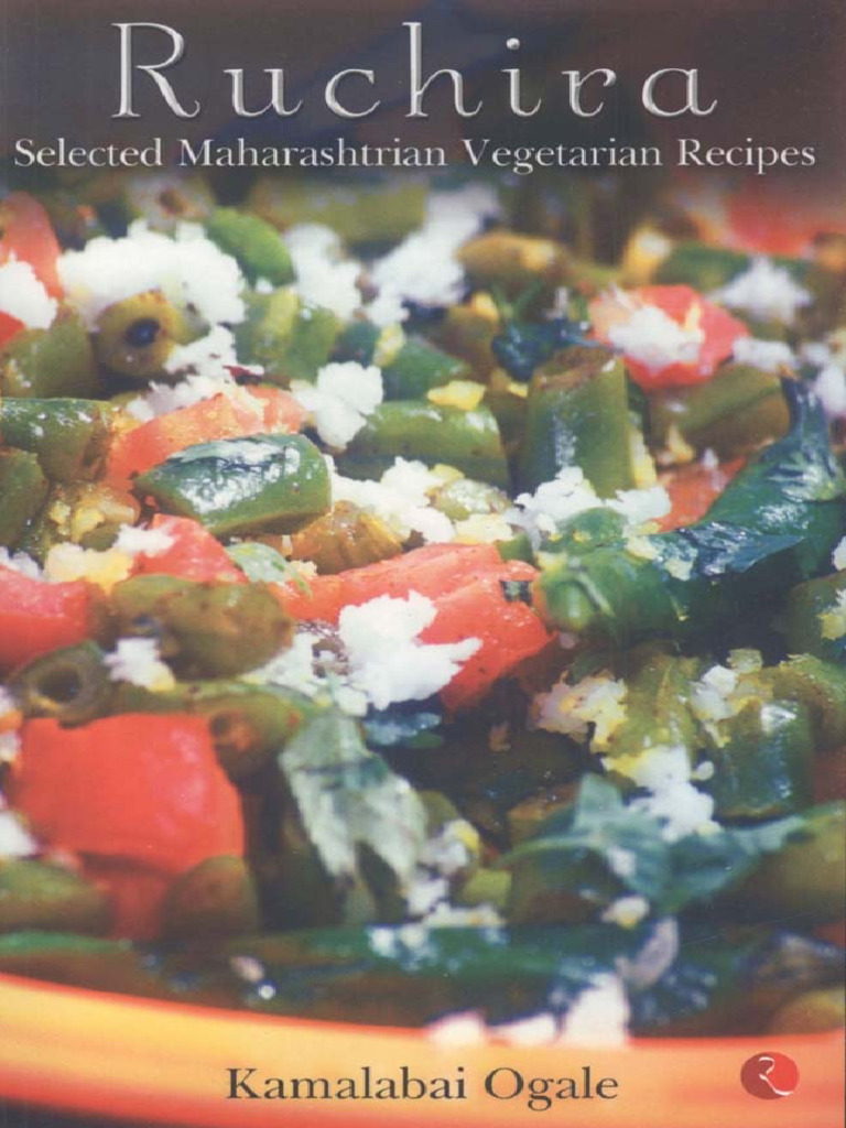 Ruchira's Vegetarian Maharashtrian Recipes | PDF