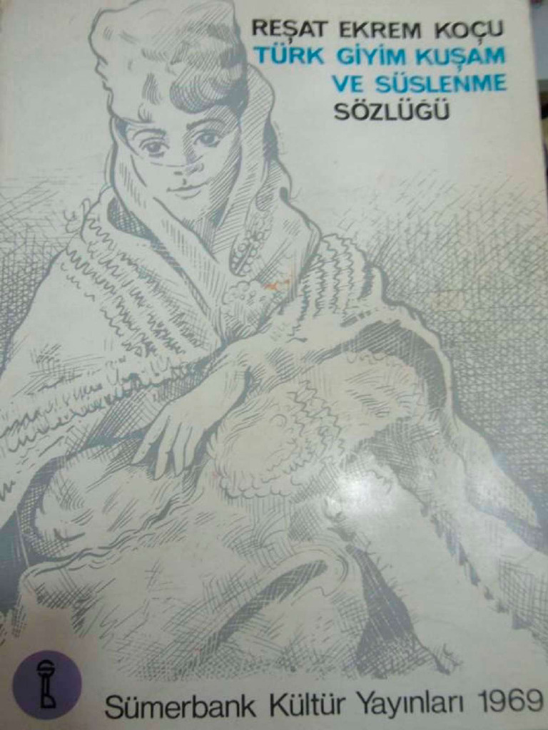 Türk Giyim Kuşam Süslenme Sözlüğü | PDF