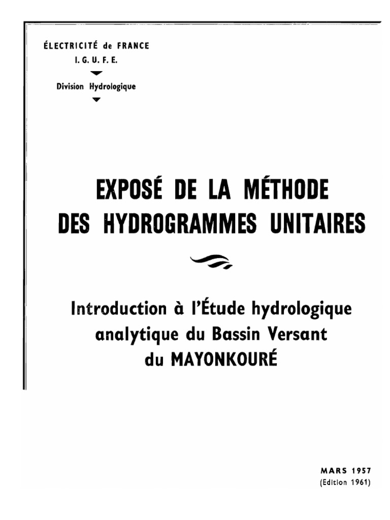 Exposé de La Méthode Des Hydrogrammes Unitaires: L'etude Hydrologique Analytique Du Bassin ...