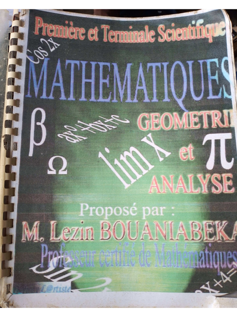 Fascicule de Maths Analyse Et Géométrie 1ère & Terminale Scientifique | PDF