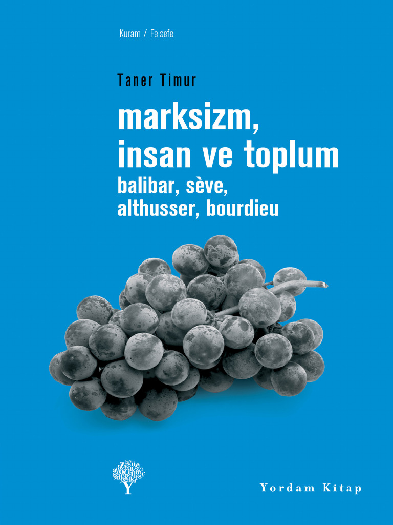Taner Timur - Marksizm, İnsan Ve Toplum Balibar, Seve, Althusser ...
