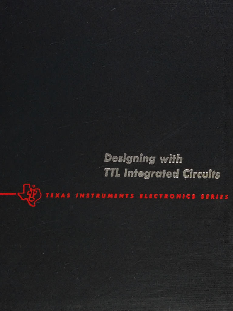 Designing With : - TTL Integrated Circuits | PDF