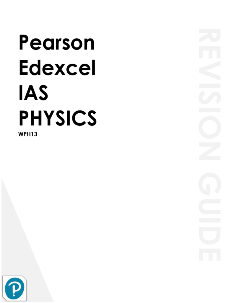 Edexcel_IAS_Physics_WPH13_Revision_Notes | PDF