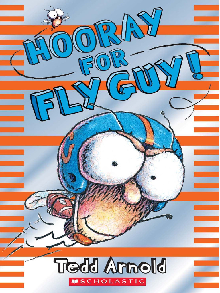 Hooray For Fly Guy (Tedd Arnold) | PDF