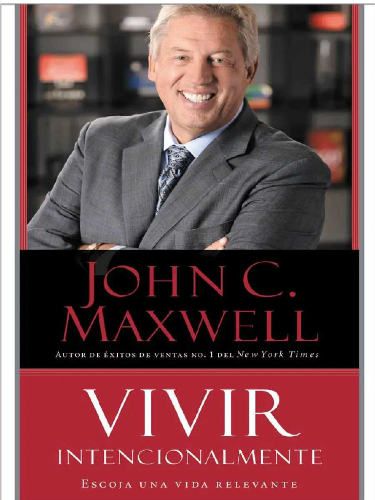 Vivir Intencionalmente John C. Maxwell | PDF