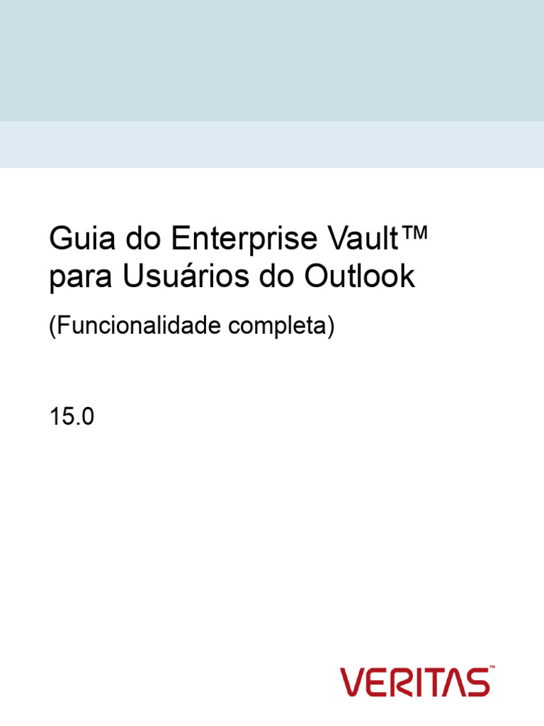 Guia do Enterprise Vault™ para Usuários do Outlook (Funcionalidade ...