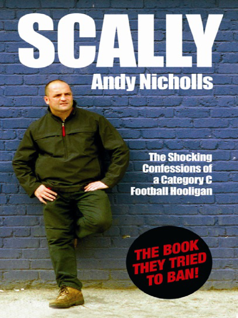 Scally Confessions of A Category C Football Hooligan (Andy Nicholls) (Z ...