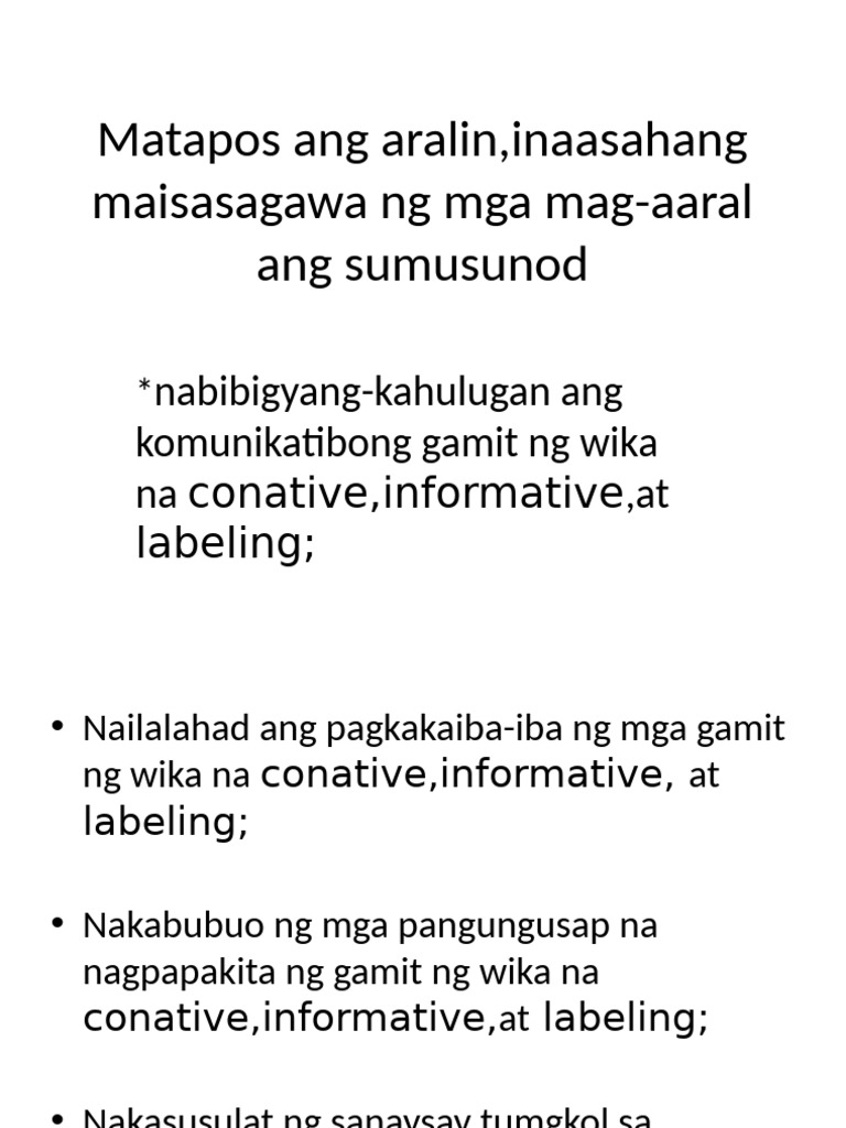 Gamit ng Wika: Conative, Informative, Labeling | PDF | Linguistics ...