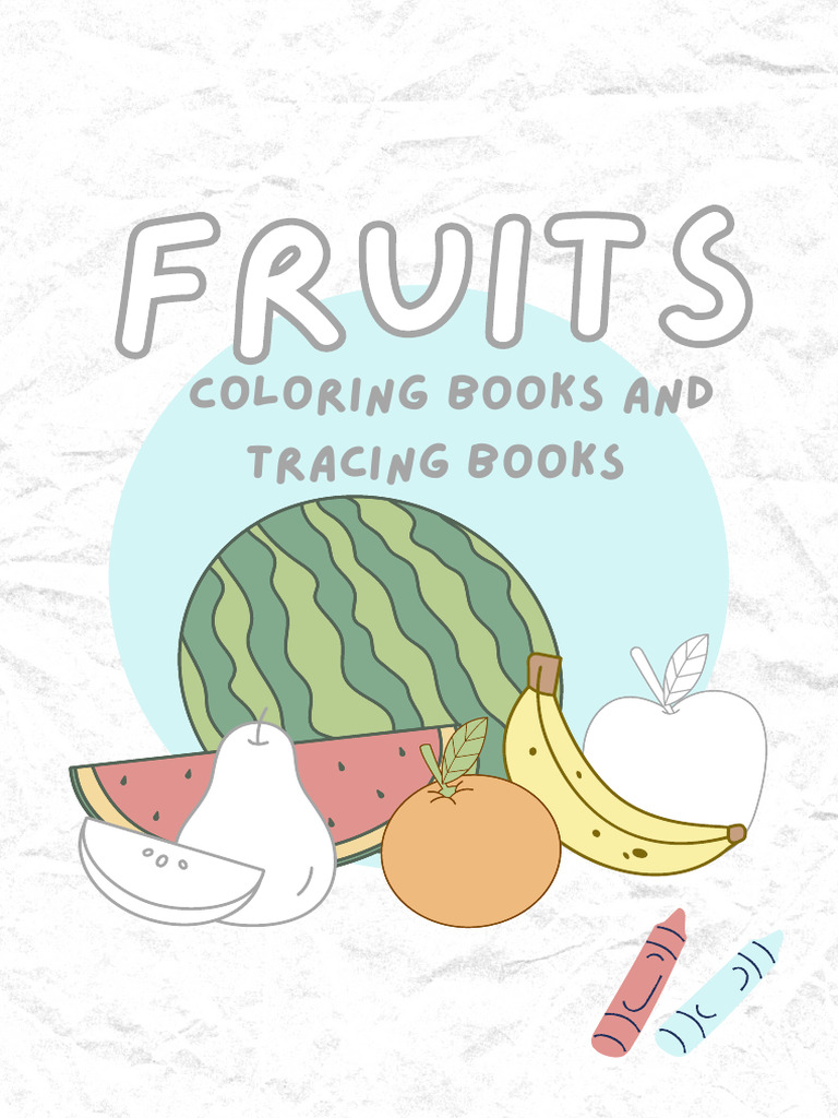 Kids Fruits Coloring Book Worksheet - 20240807 - 124302 - 0000 | PDF