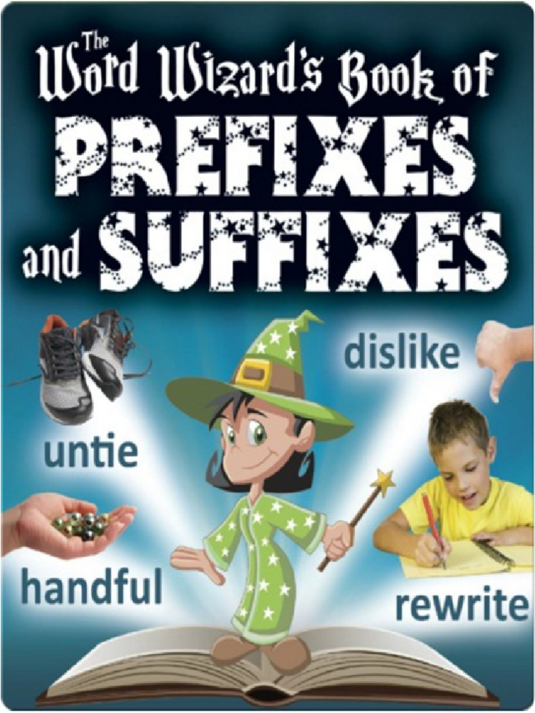 1johnson Robin The Word Wizard S Book of Prefixes and Suffixe 1 | PDF
